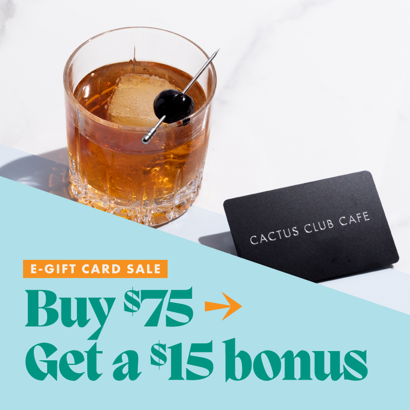 Cactus Club Cafe Restaurant | Casual Fine Dining